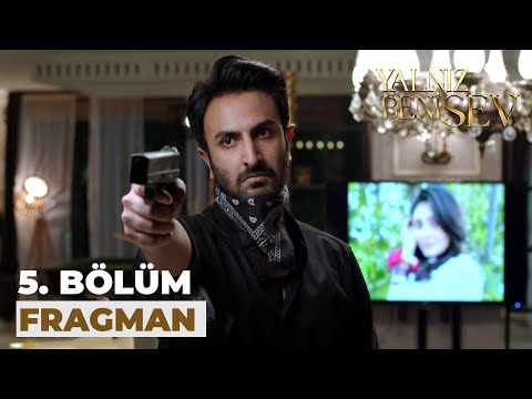 Yalnız Beni Sev 5. Bölüm Fragmanı (15 Eylül Cuma)