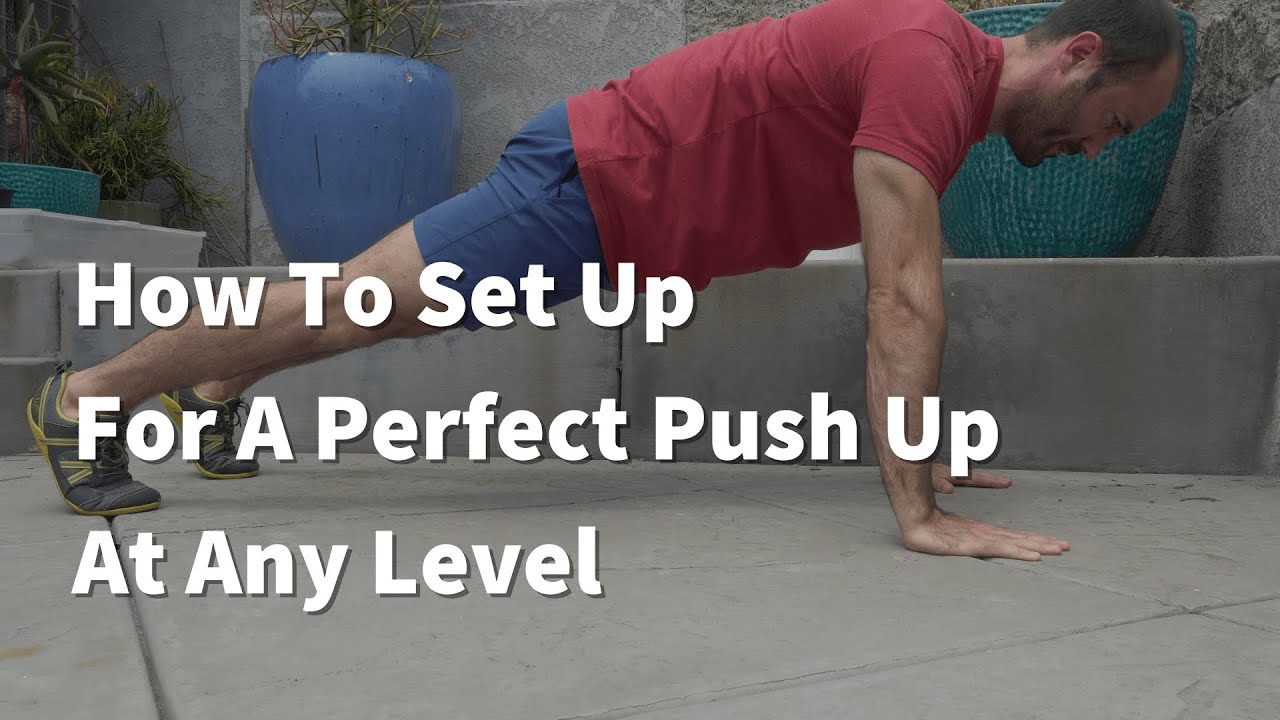 Routine For A Perfect Push Up Setup At Any Level - YouTube