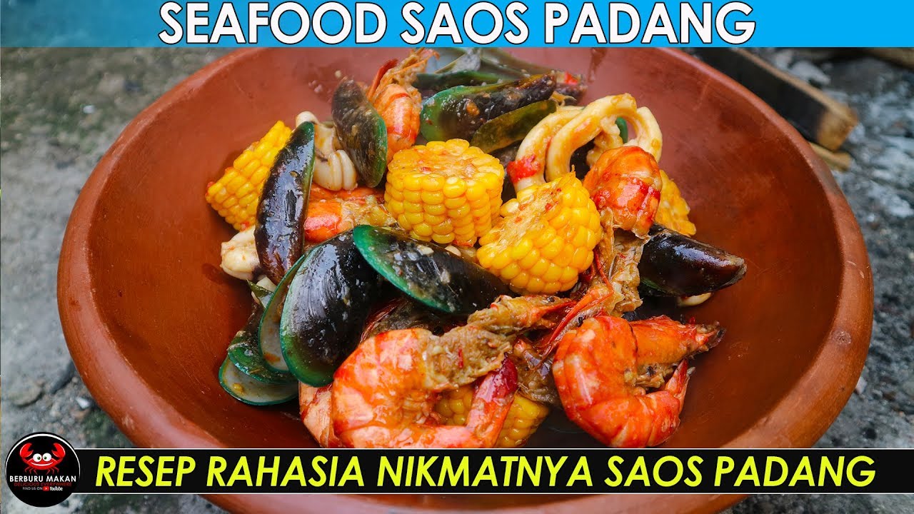 RESEP SEAFOOD SAOS PADANG YANG MENGGUGAH SELERA - YouTube