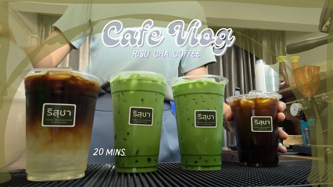 RISU CHA COFFEE - Cafe Vlog Ep.1 (ริสุชาคอฟฟี่) - YouTube