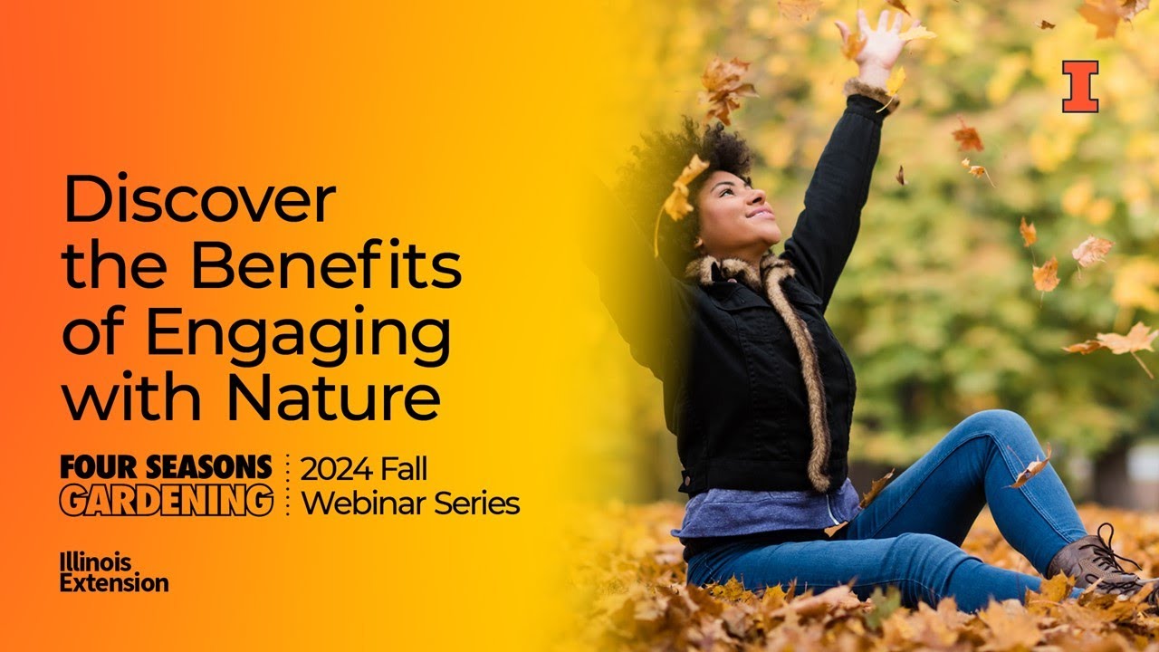 Discover the Benefits of Engaging with Nature: Four Seasons Gardening ...