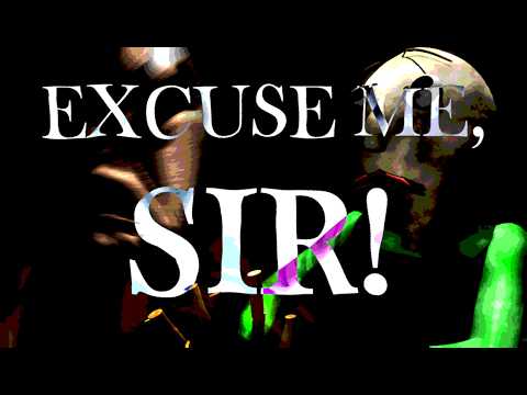 EXCUSE ME, SIR! (Baldi's Basics Animation)