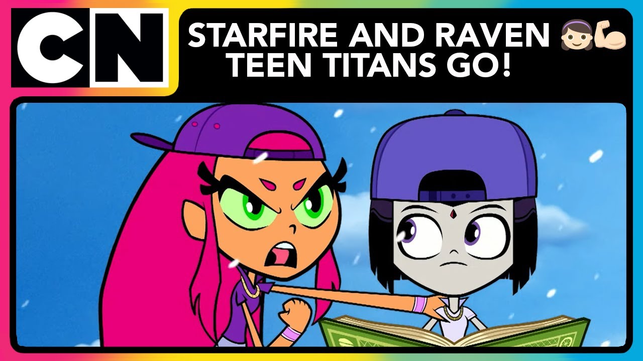 Girl Power Ft Starfire And Raven 馃懅馃徎馃挭馃徎 Teen Titans Go Cartoon