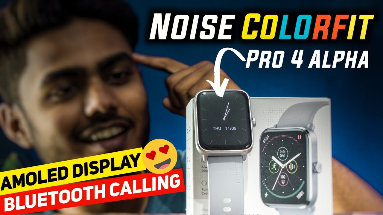 Noise Colorfit PRO 4 ALPHA Review! ⚡️ Best AMOLED Bluetooth Calling ...