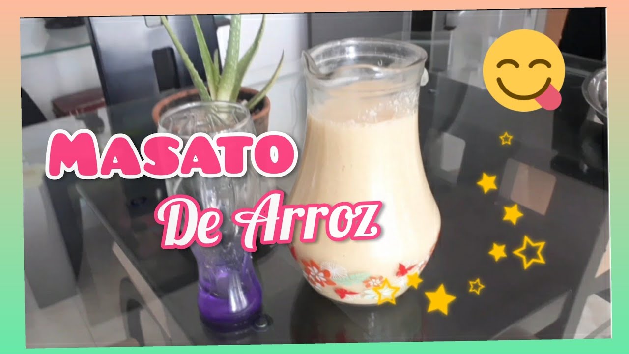 MASATO DE ARROZ😋 Delicioso 4 Ingredientes🤗 - YouTube