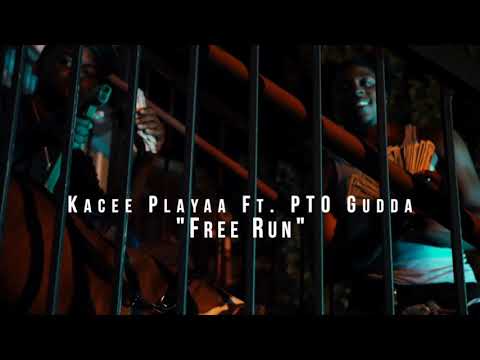 Kacee Playaa x PTO Gudda - Free Run (Official Video)
