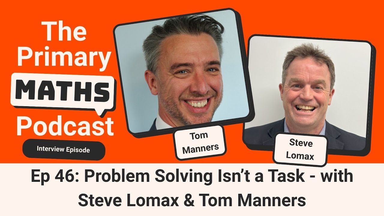 Problem Solving Isn’t a Task - with Steve Lomax & Tom Manners - YouTube