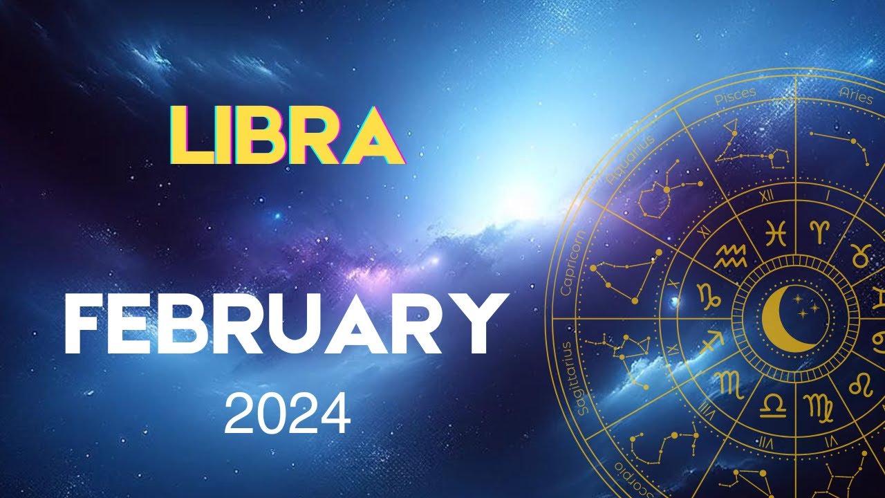 Libra Horoscope February 2024 | Detailed Astrology Forecast - YouTube