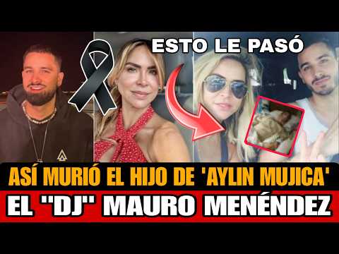 Asi MURIO Mauro Menéndez HIJO Aylin Mujica y Osamu Menendez de que murio hijo de Aylin Mujica Mauro