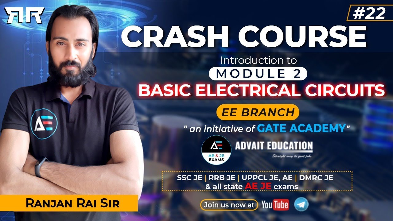 #22 | Introduction To Module - 2 Basic Electrical Circuits | Crash Course By Ranjan Sir | EE ...