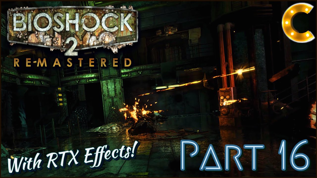 Bioshock 2 Remastered with Ray Tracing, Part 16: The Final Battle and ...