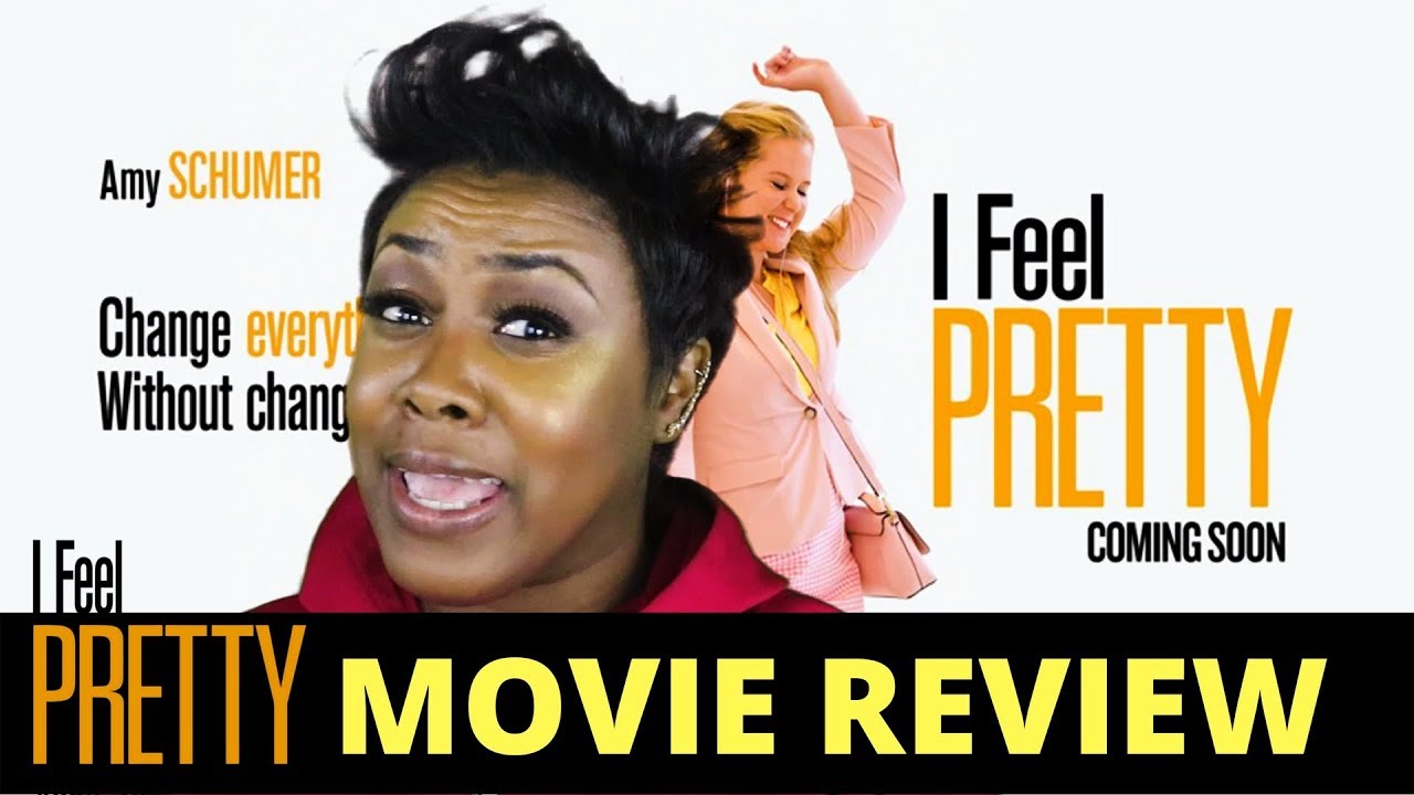 I Feel Pretty Movie Review - YouTube
