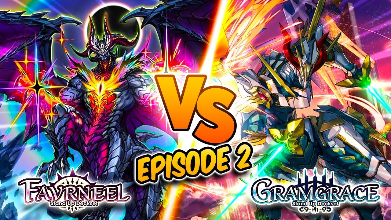 Stand Up Decksets! | Episode 2: Favrneel Vs. Gramgrace! | Cardfight ...