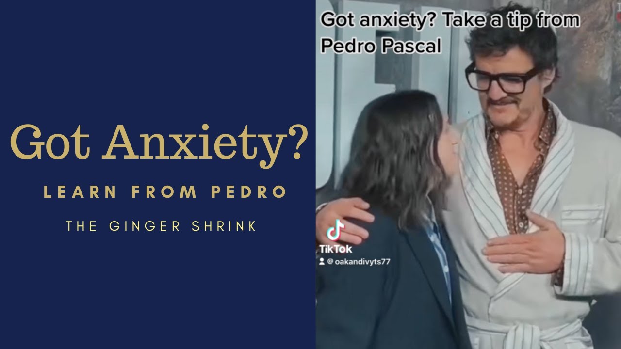 Got Anxiety? Take a Tip from Pedro Pascal - YouTube