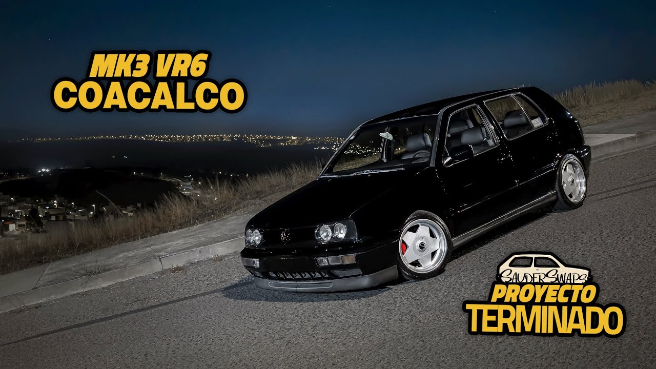 Golf MK3 VR6 4 Puertas Coacalco | Proyecto Terminado | SauderSwaps ...