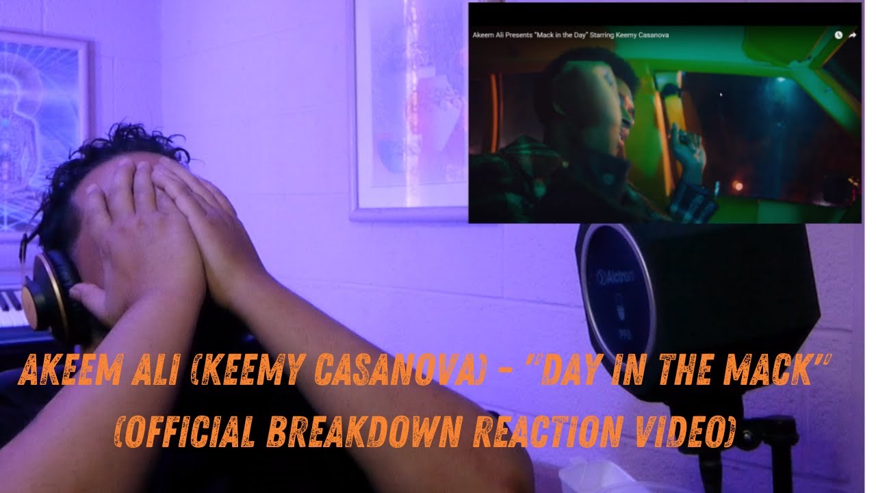 Akeem Ali Presents “Mack in the Day” Starring Keemy Casanova (Official ...
