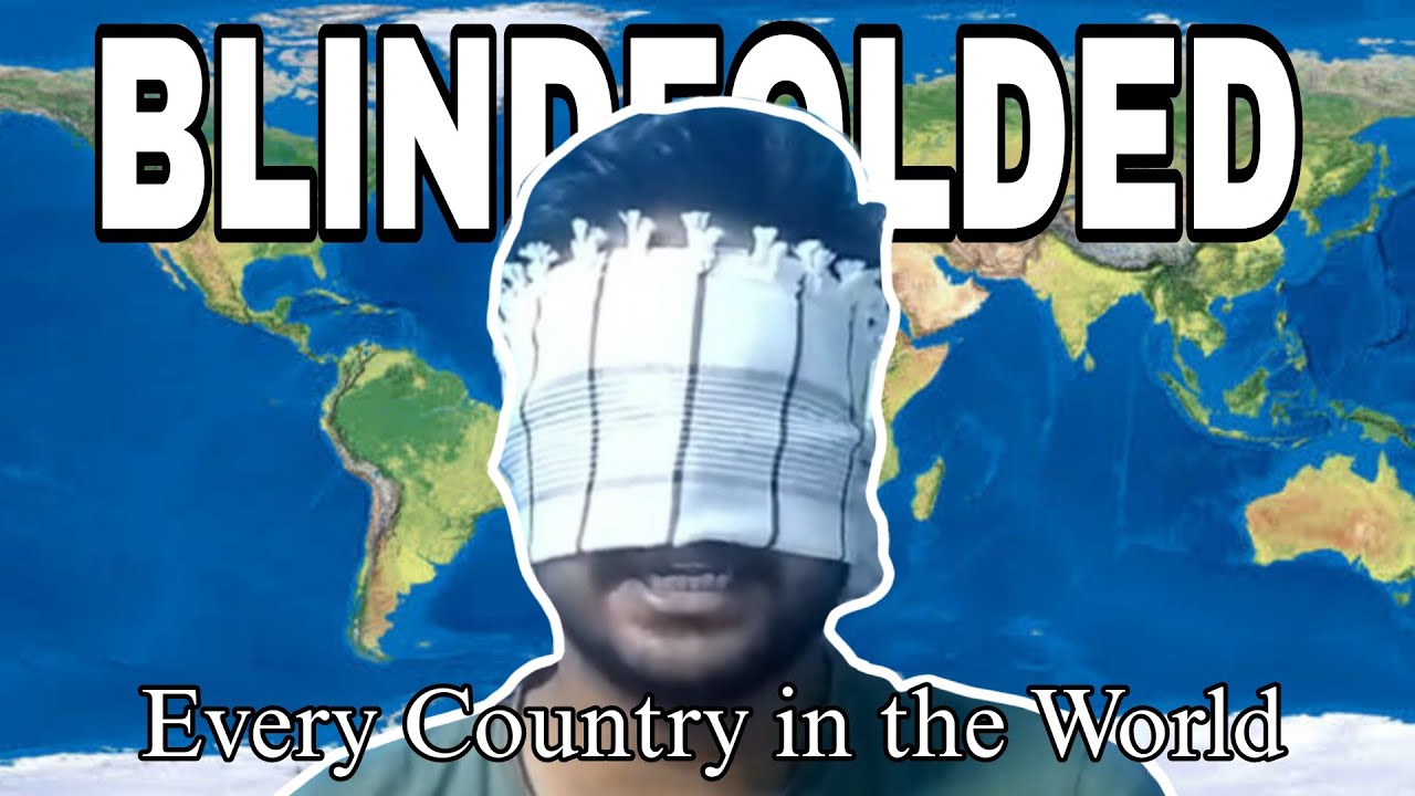 Naming each and every Country of the World BLINDFOLDED - All 193 UN ...