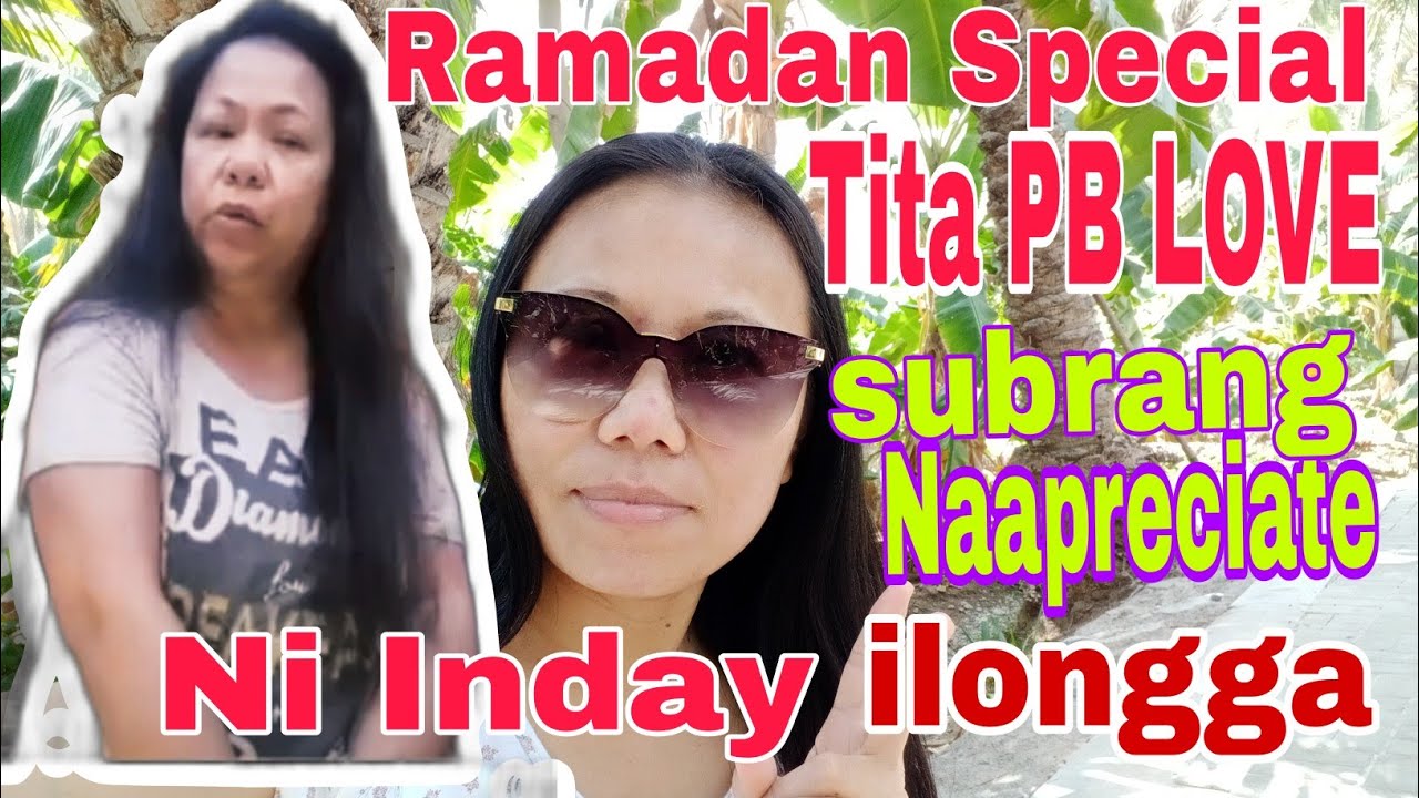 TITA PBLOVE PINASALAMATAN NG BONGGA NI INDAY ILONGGA//Kalanggers Vlogs - YouTube
