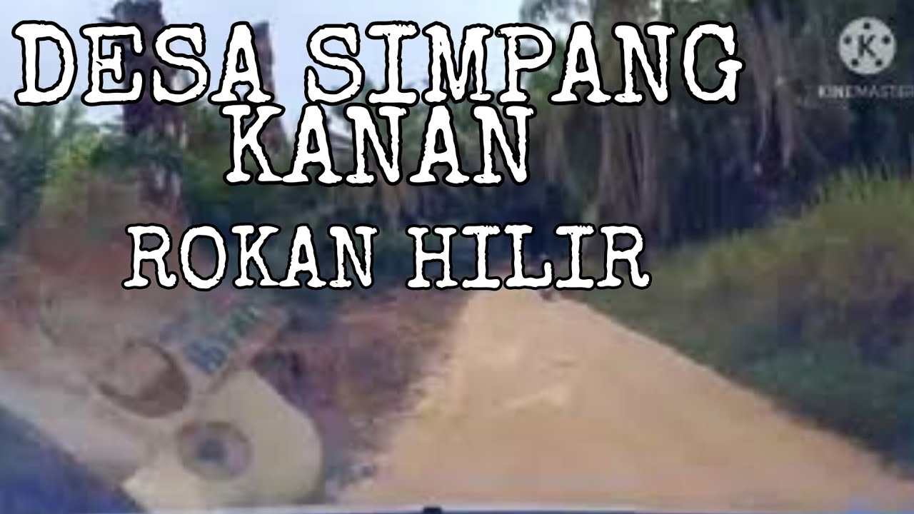 DESA YANG SUNYI SEPERTI TIDAK ADA KEHIDUPAN - SIMPANG KANAN ROKAN HILIR ...