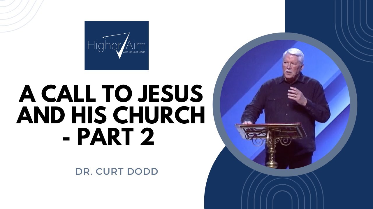 A Call To Jesus and His Church - Part 2 - YouTube