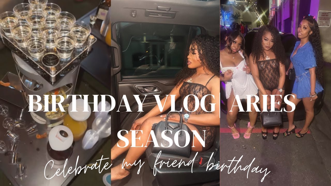 BIRTHDAY VLOG| CELEBRATE MY GIRL BIRTHDAY| ARIES SEASON| SHOT O CLOCK - YouTube