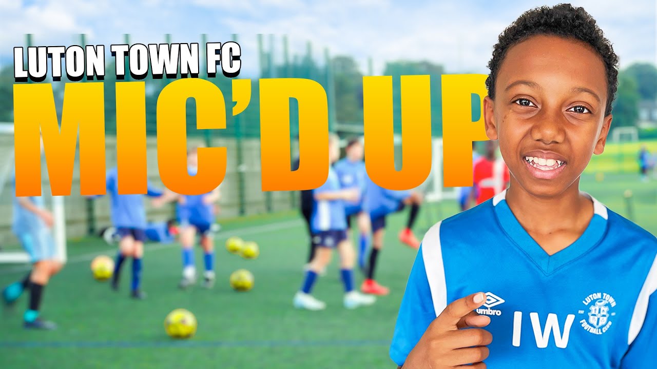 I MIC'D UP & TRAINED W/ LUTON TOWN FC ACADEMY - YouTube