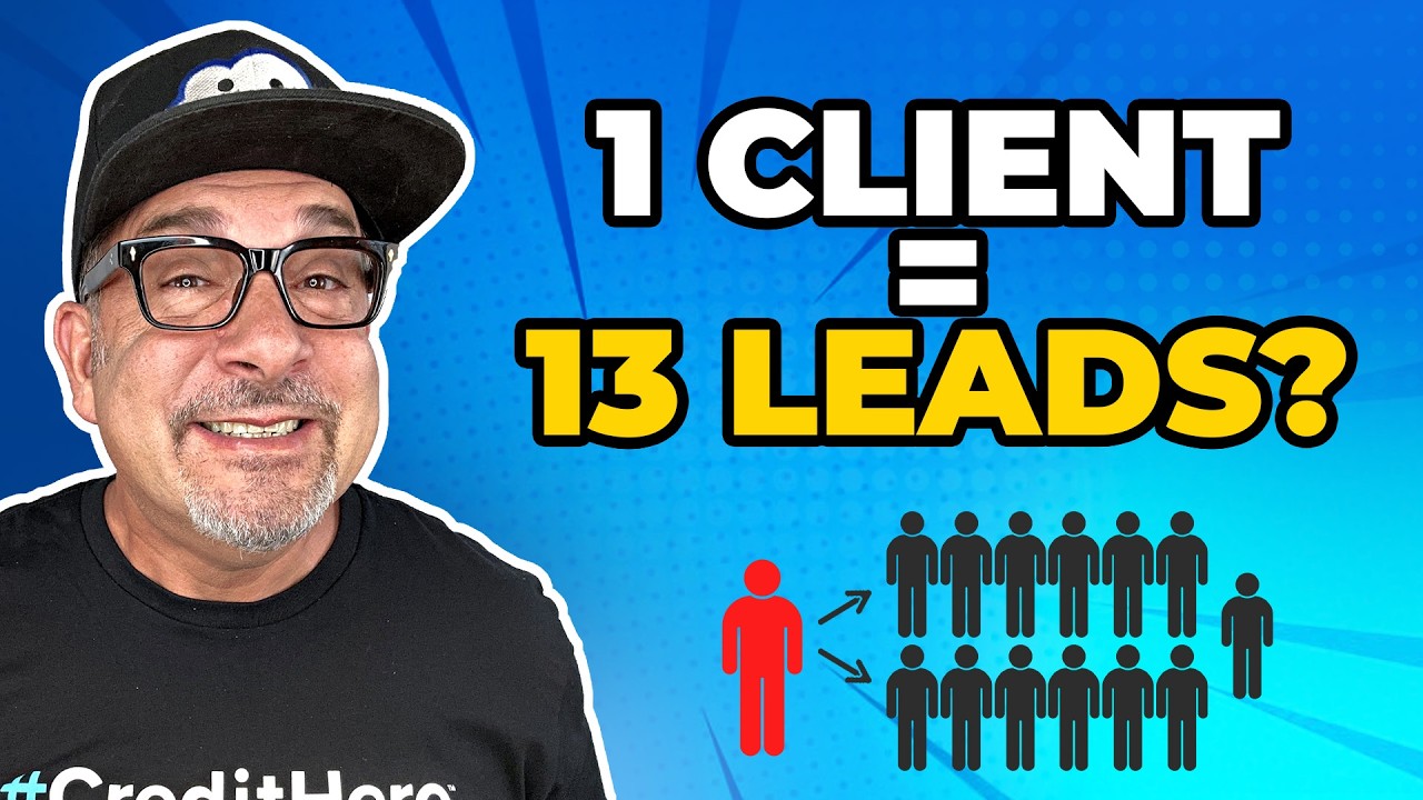 The Secret to Turning 1 Happy Client into 13 New Leads (No Ads Needed ...