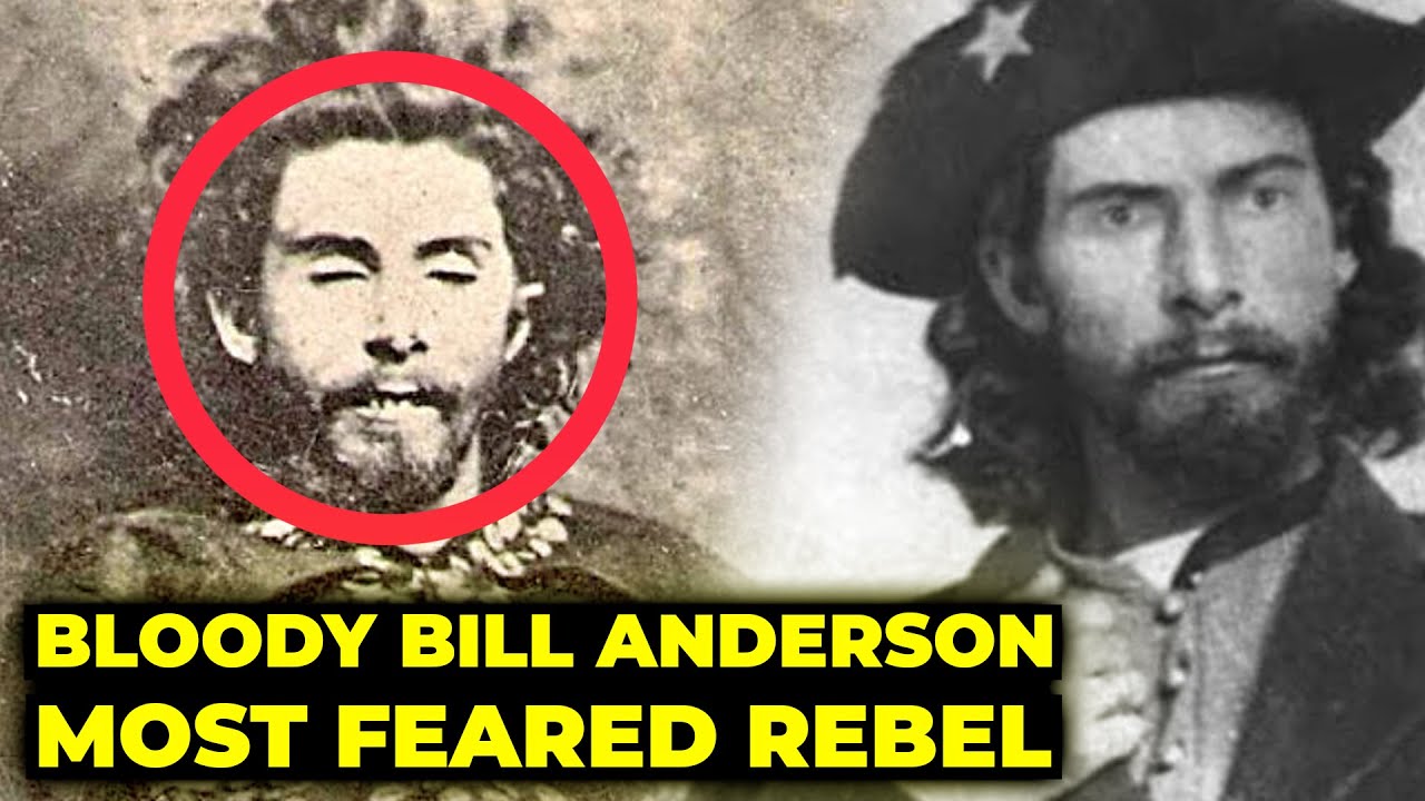Bloody Bill Anderson: The Most Pitiless Guerrilla Warrior of the Civil ...