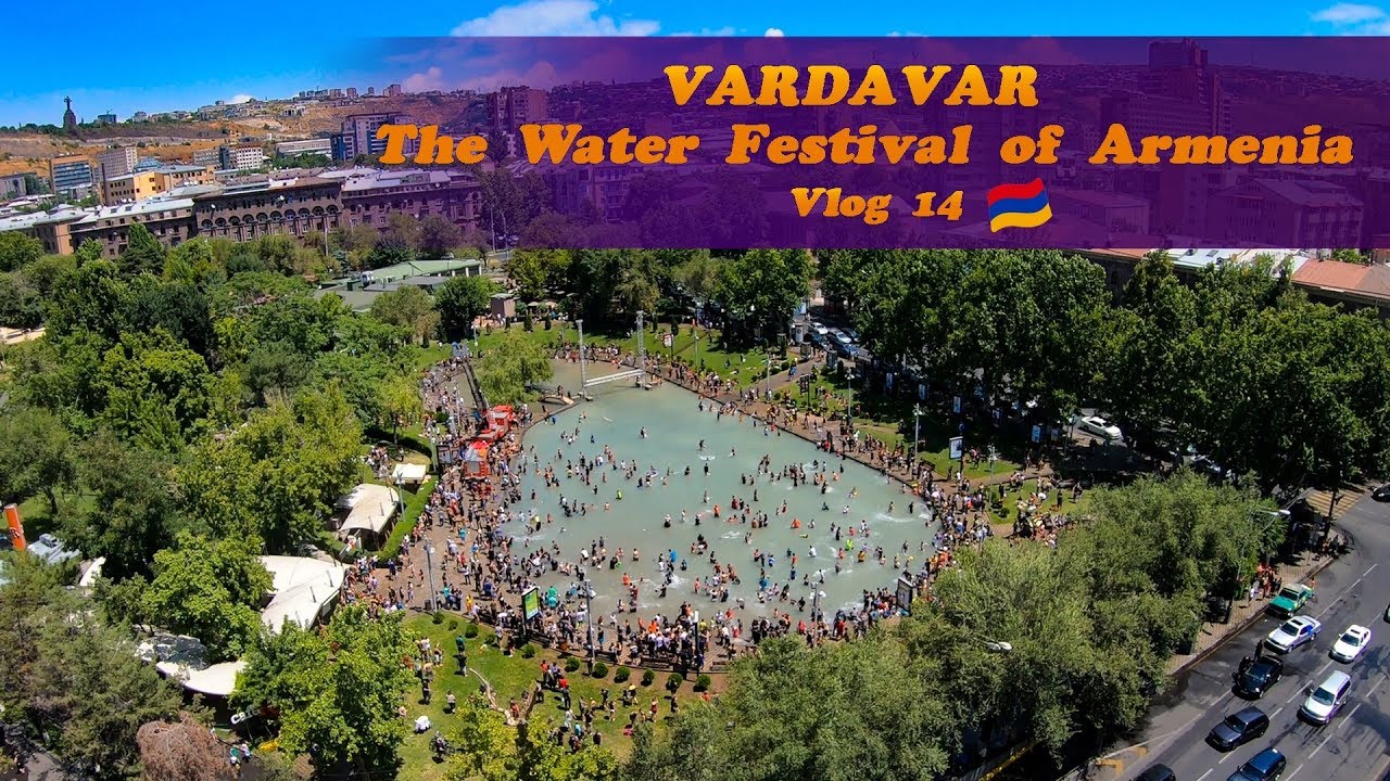 Վարդավառ / Vardavar - Water Day 2019 (Vlog 14) - YouTube