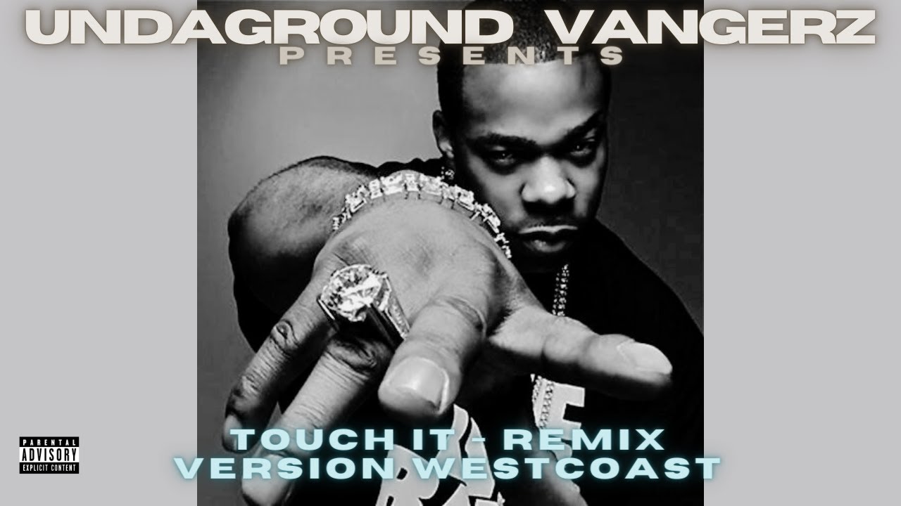 BUSTA RHYMES - TOUCH IT - WESTCOAST REMIX - YouTube