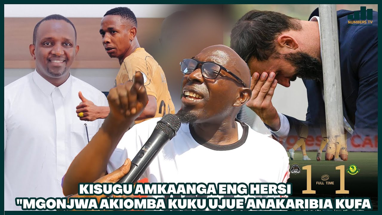 KISA YANGA KUPATA SARE MAZEMBE/KISUGU AMKAANGA ENG HERSI "MGONJWA ...