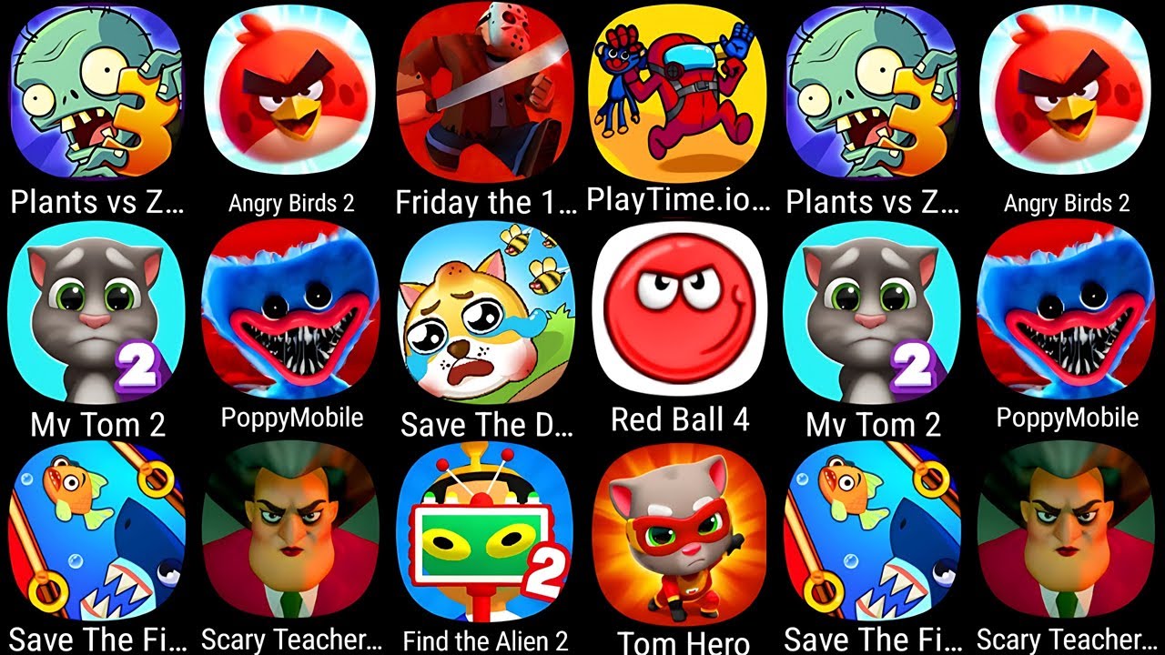Plants vs Zombies 3,PoppyMobile,My Talking Tom 2,PlayTime.io,Scary ...
