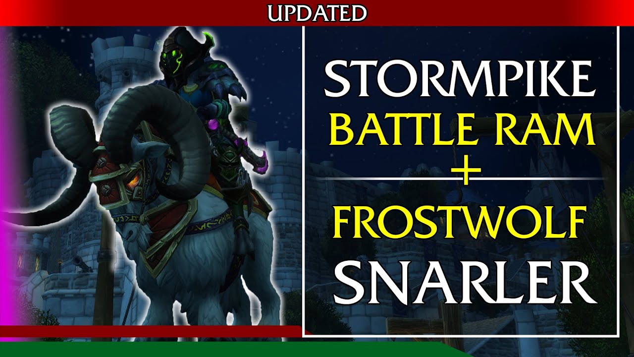 How to Get the Stormpike Battle Ram / Frostwolf Snarler (+UPDATED ...