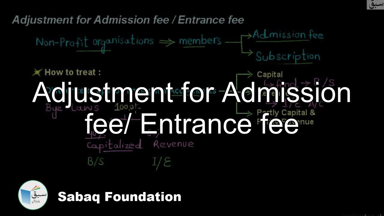 Adjustment for Admission fee/ Entrance fee, Accounting Lecture | Sabaq ...