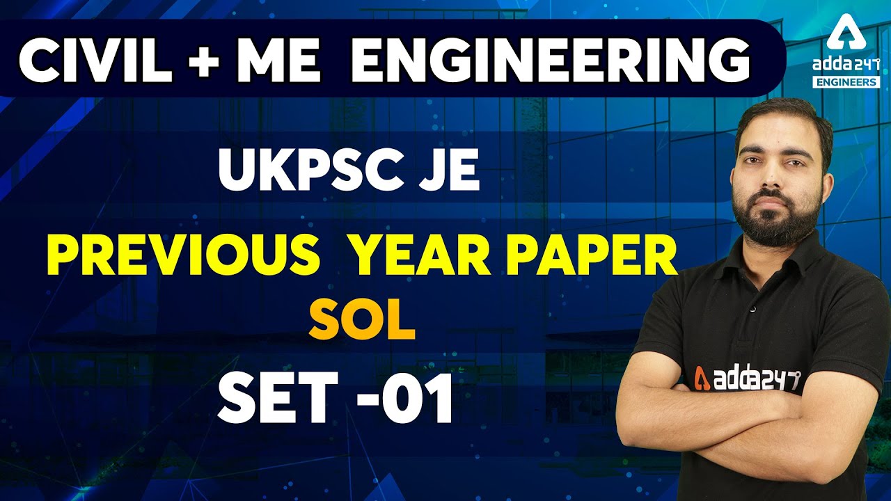 UKPSC JE 2021 | CIVIL + MECHANICAL ENGG. | UKPSC JE Previous Year ...