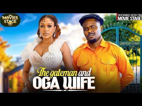 THE GATEMAN & OGA WIFE | ZUBBY MICHEAL , UCHE MONTANA-Latest Nollywood Full Movies 2026