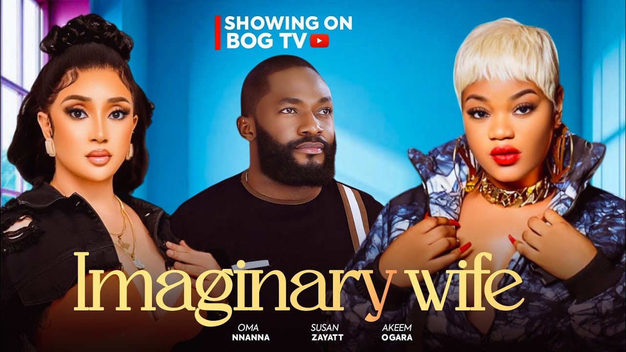 IMAGINARY WIFE (NEW MOVIE) SUSAN ZAYATT /AKEEM OGARA 2024 LATEST ...