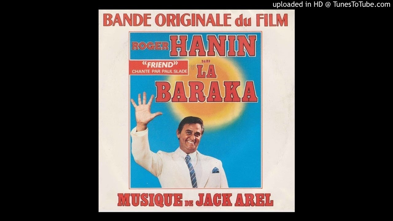 LA BARAKA / B.O.F. "LA BARAKA" / Jack Arel - YouTube