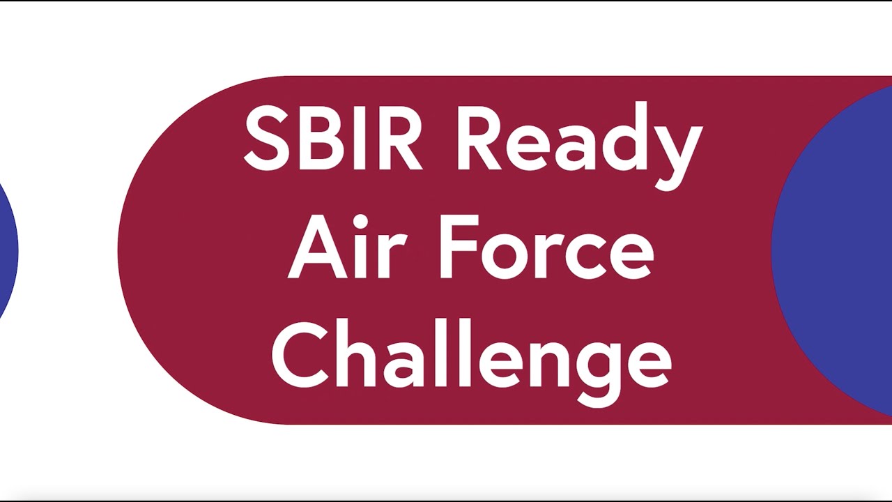 SBIR Ready Air Force Challenge – CTC Quick Chat - YouTube