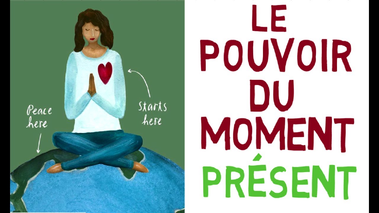 Guide Déveil Spirituel Le Pouvoir Du Moment Présent Eckhart Tolle