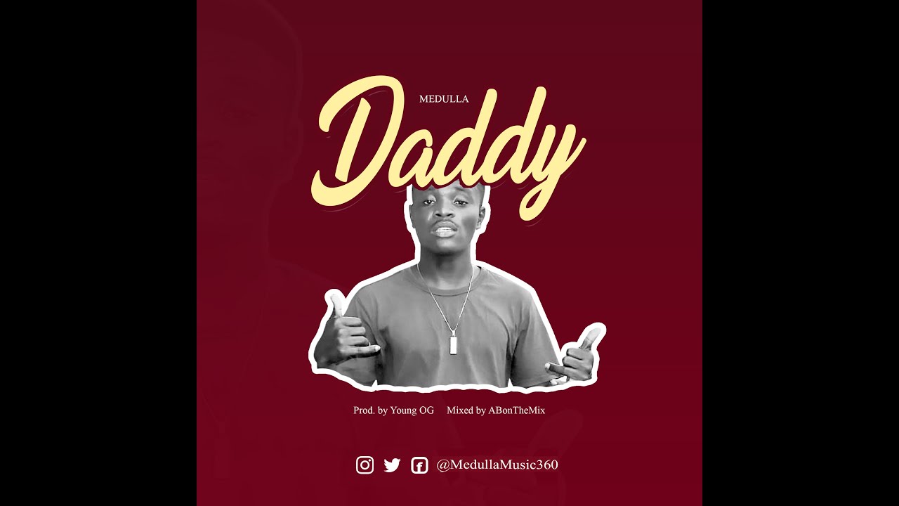 King Medulla - Daddy - YouTube