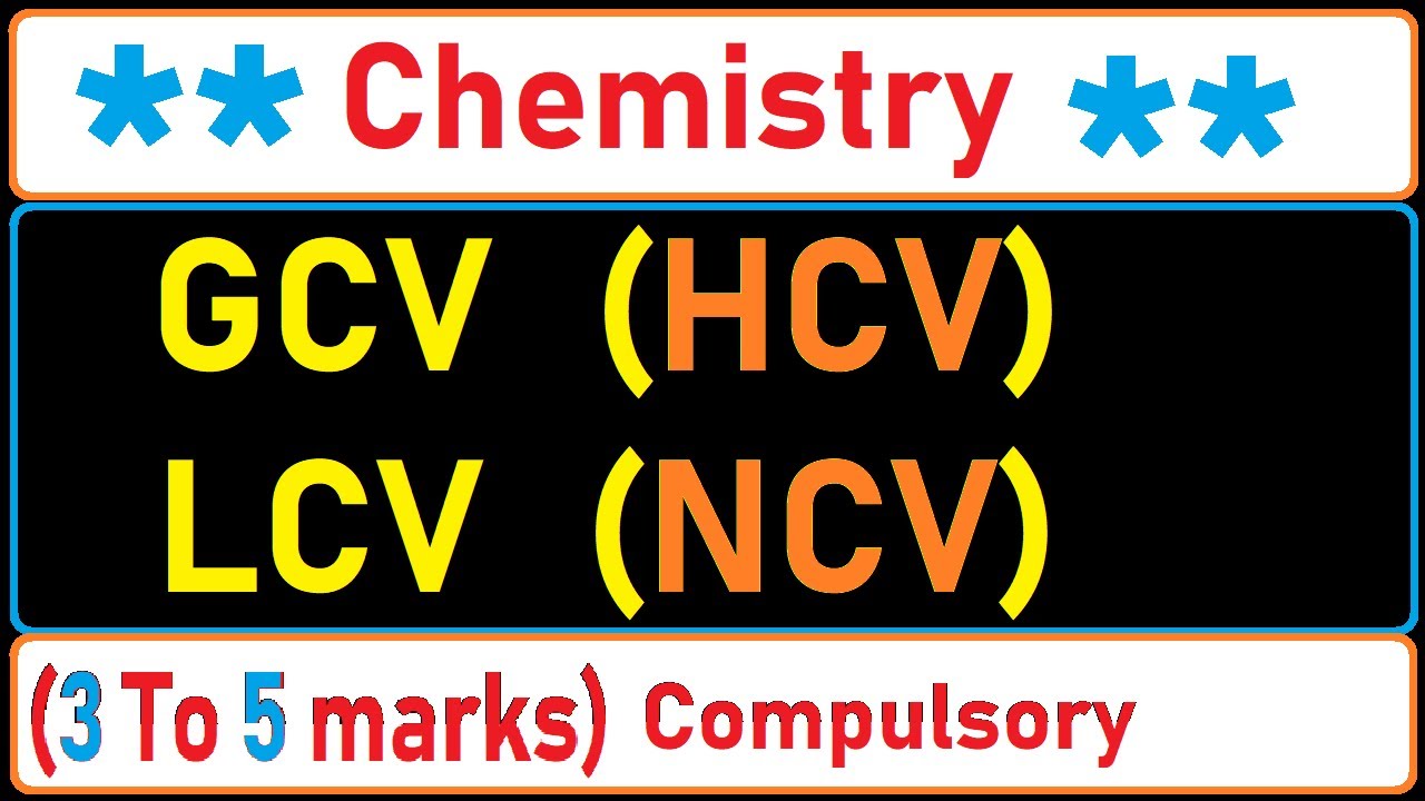 HCV And LCV GCV And NCV High Calorific And Low Calorific Value hcv-and-lcv-gcv-and-ncv-high-calorific-and-low-calorific-value