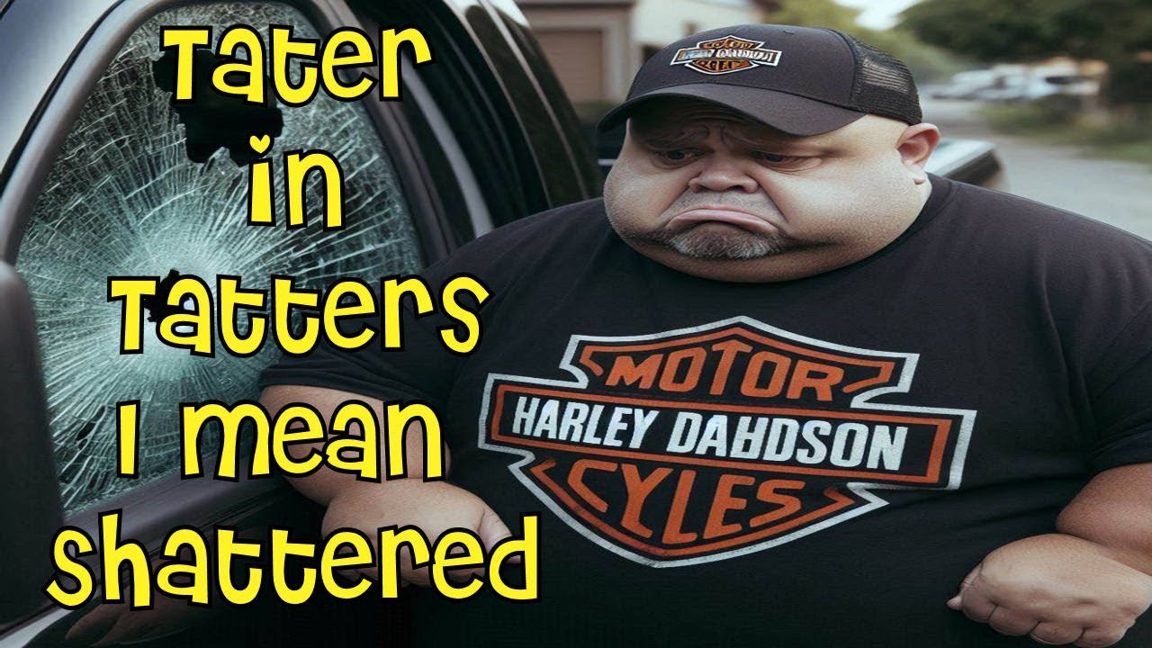 Tater in Tatters.. - YouTube