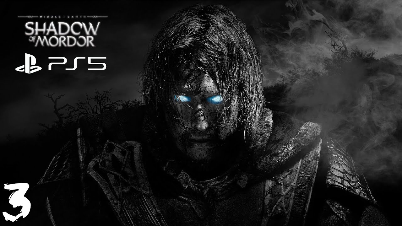 Middle Earth Shadow of Mordor PS5 Прохождение #3 - YouTube