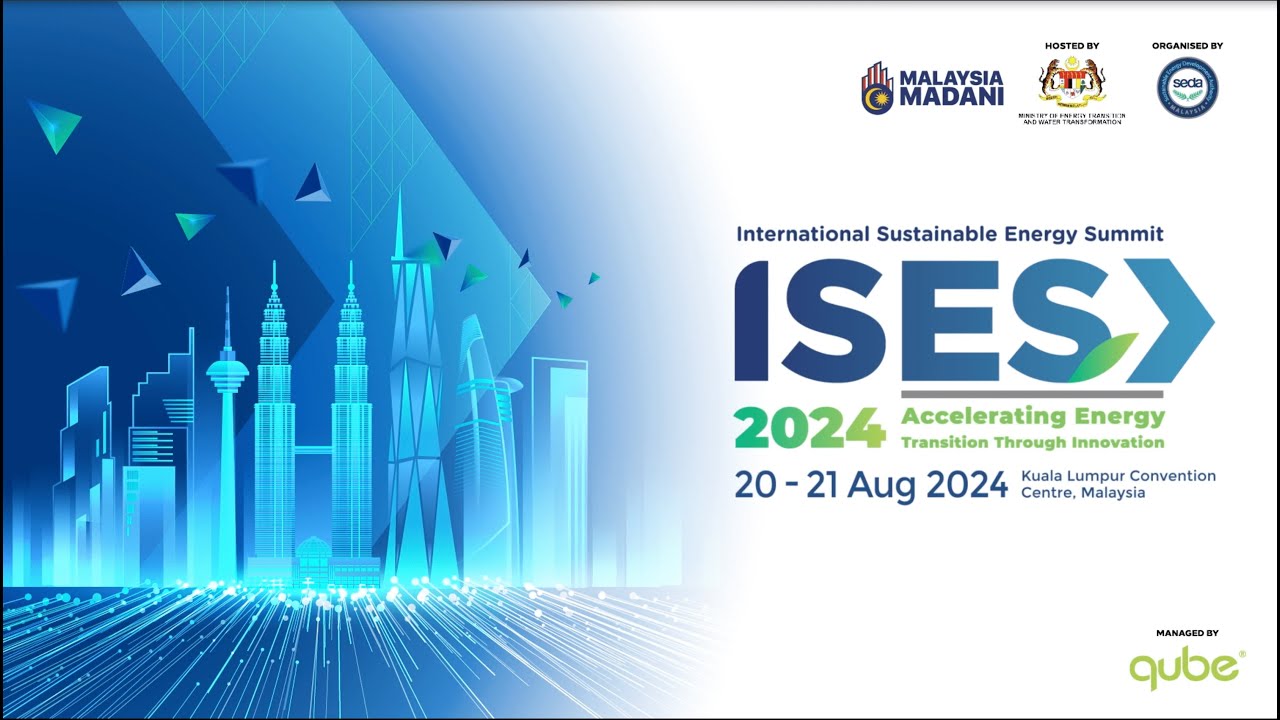 The 6th International Sustainable Energy Summit (ISES) 2024 Returns ...