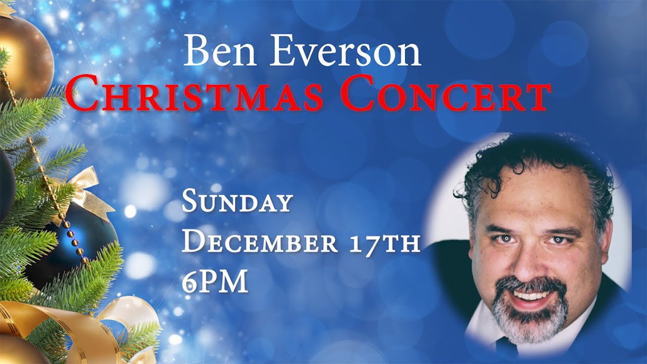 Ben Everson Christmas Concert - December 17, 2023 - YouTube