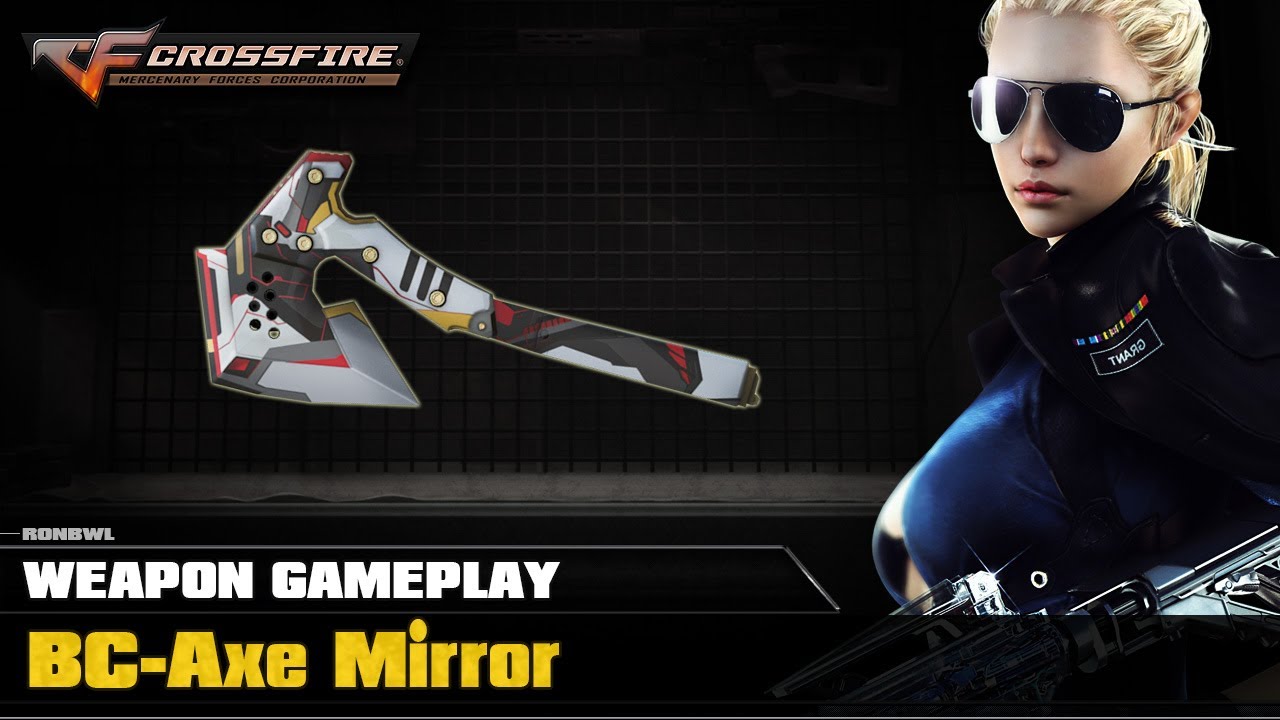 CrossFire VN - BC-Axe Mirror - YouTube