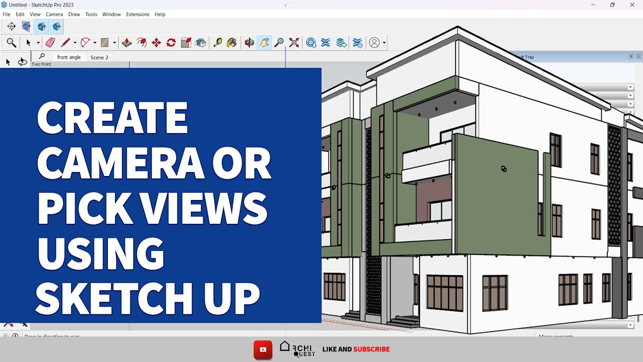 How To Create Or Pick Camera Views Using Sketch Up (Exterior & Interior ...
