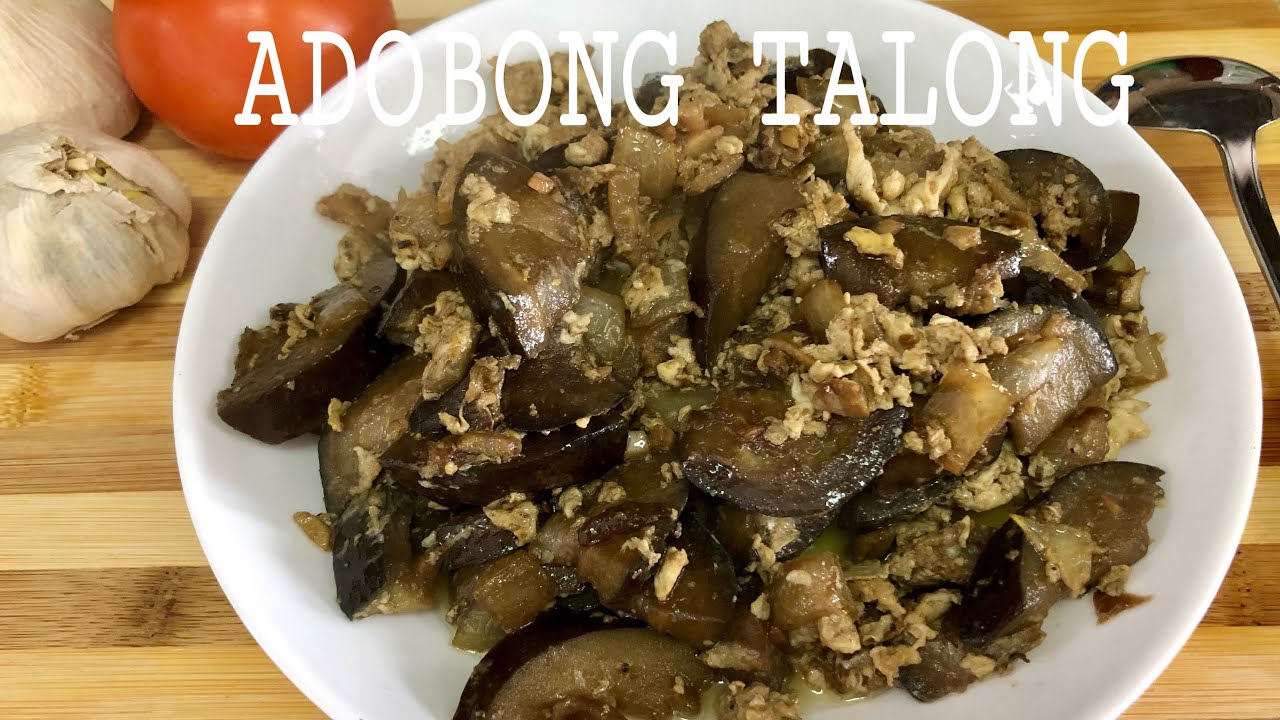 HOW TO COOK ADOBONG TALONG with EGG||PILIPINO FOOD||FILIPINO SPANISH ...