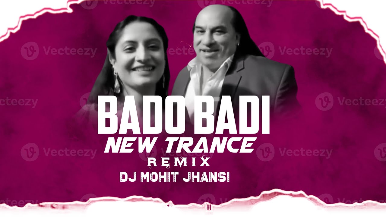 Bado Badi | New Instagram song Viral | New Trance Mix | Dj Mohit Jhansi ...